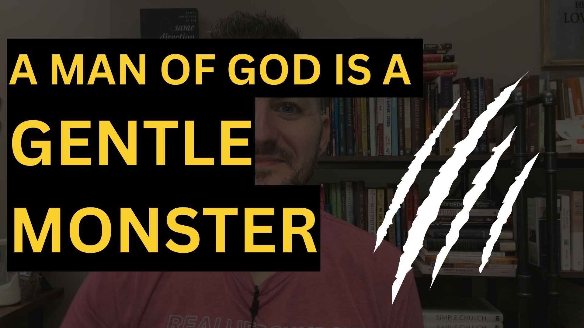 Man of God = A Gentle Monster 👹 · Brandon Cannon